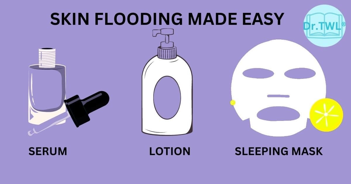 7 Skin Flooding Hacks: Dermatologist Skincare Routine Steps